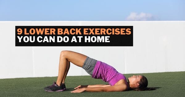 9 Lower Back Exercises You Can Do At Home