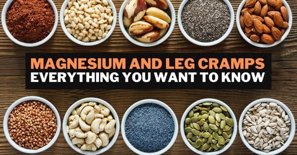 How Magnesium Eases and Is Used to Reduce Leg Cramps
